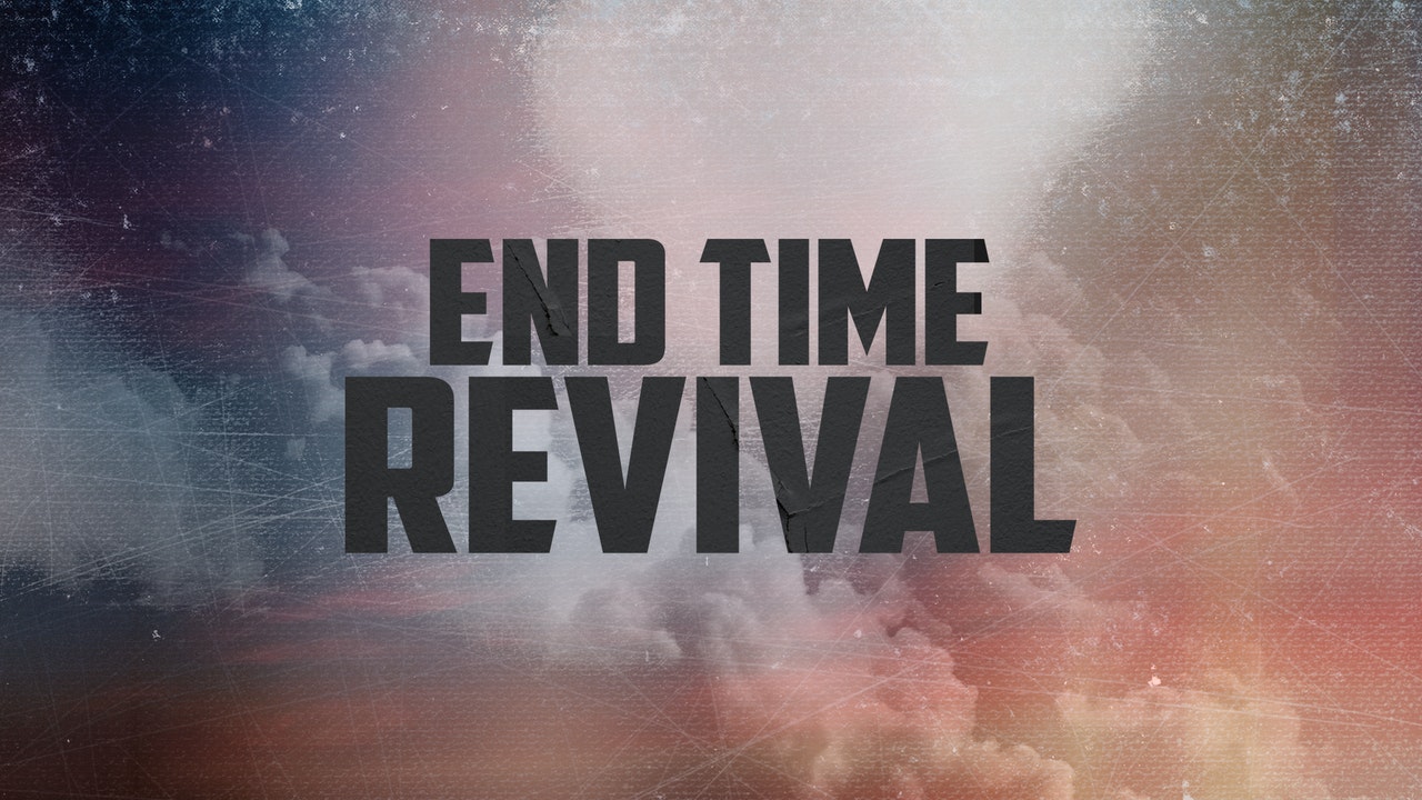 The End-Time Revival Is Here! | Beyond Positive Thinking